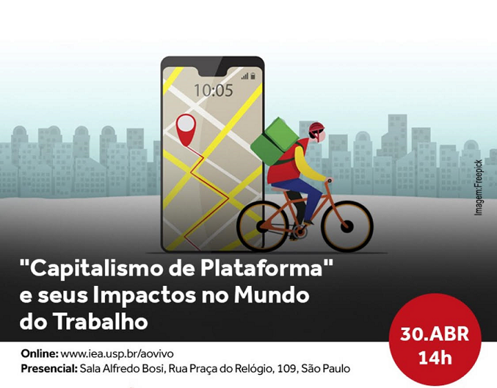 Instituto de Estudos Avançados da USP debate “capitalismo de plataforma ...